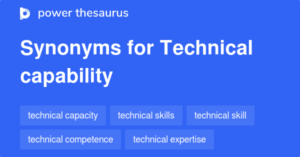 Technical Capability synonyms - 132 Words and Phrases for Technical ...