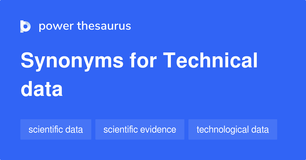TECHNICAL DATA Synonyms: 70 Similar Words & Phrases