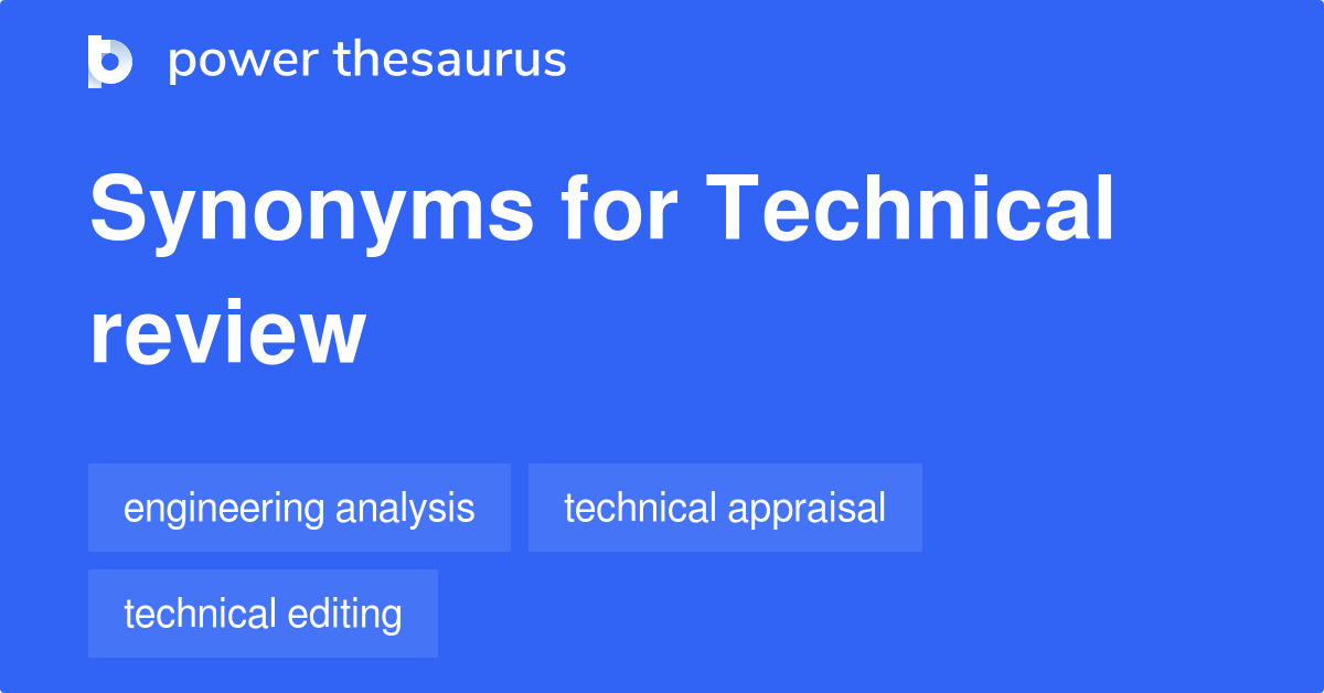 TECHNICAL REVIEW Synonyms: 61 Similar Phrases