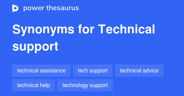 TECHNICAL SUPPORT Synonyms: 380 Similar Words & Phrases