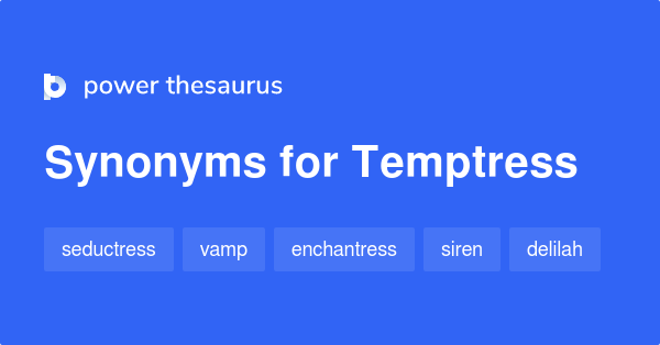 Temptress synonyms - 268 Words and Phrases for Temptress