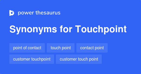 TOUCHPOINT Synonyms: 66 Similar Words & Phrases
