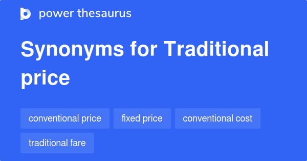 Traditional Price synonyms - 8 Words and Phrases for Traditional Price