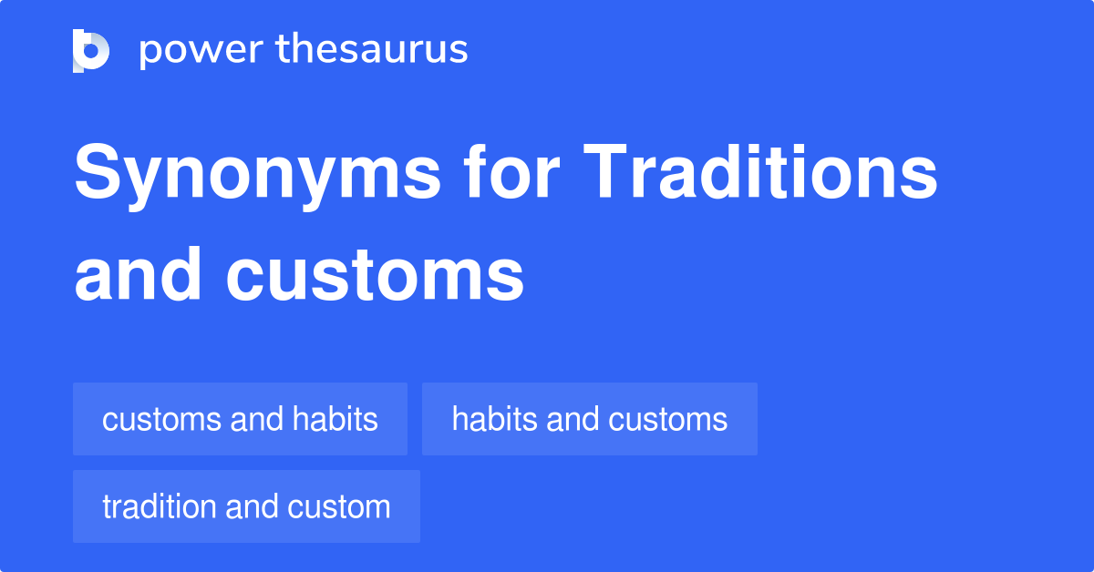 Traditions And Customs synonyms - 60 Words and Phrases for Traditions ...