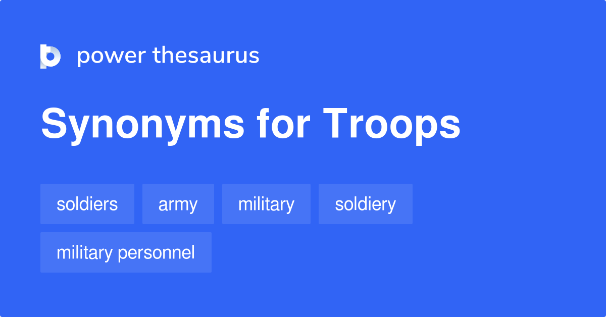 1 260 TROOPS Synonyms