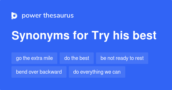 Try His Best synonyms - 32 Words and Phrases for Try His Best