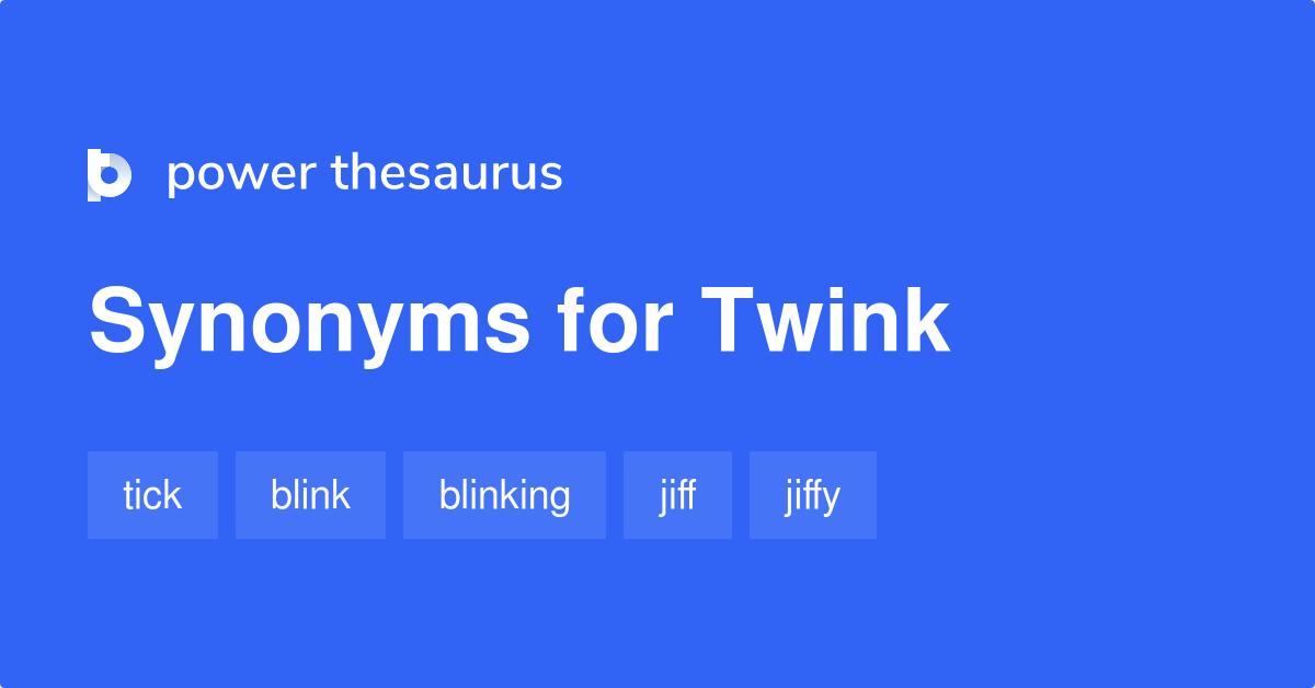1 Idiom About Twink