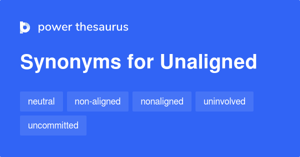 UNALIGNED Synonyms: 198 Similar Words & Phrases