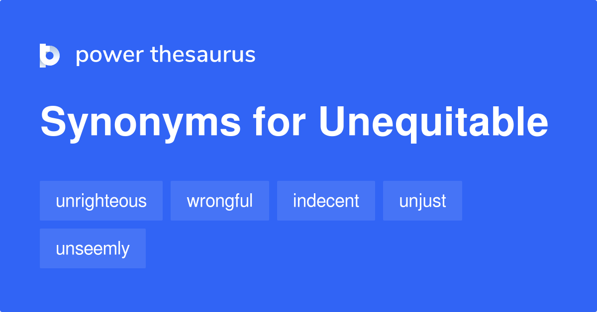 UNEQUITABLE Synonyms: 66 Similar Words & Phrases