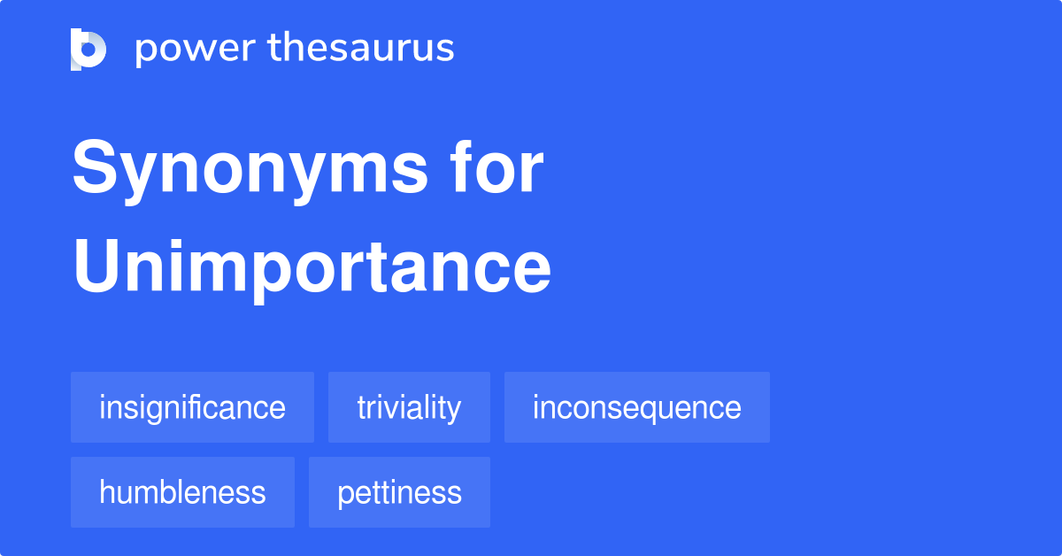 380 UNIMPORTANCE Synonyms