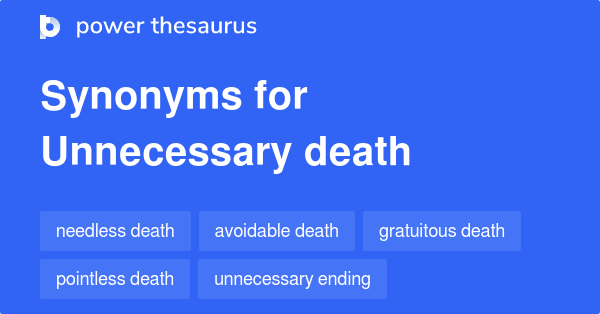 12 Phrases for Unnecessary Death