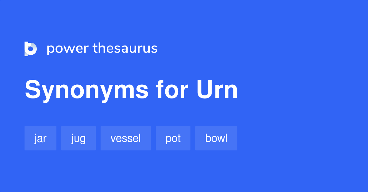 URN Synonyms: 377 Similar Words & Phrases