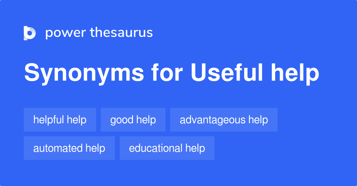Useful Help synonyms - 21 Words and Phrases for Useful Help