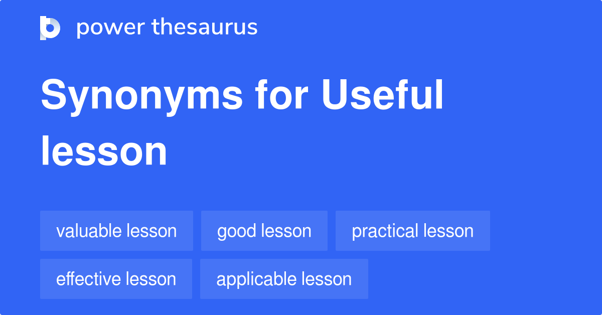 Useful Lesson synonyms - 65 Words and Phrases for Useful Lesson