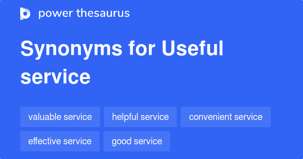 Useful Service synonyms - 24 Words and Phrases for Useful Service
