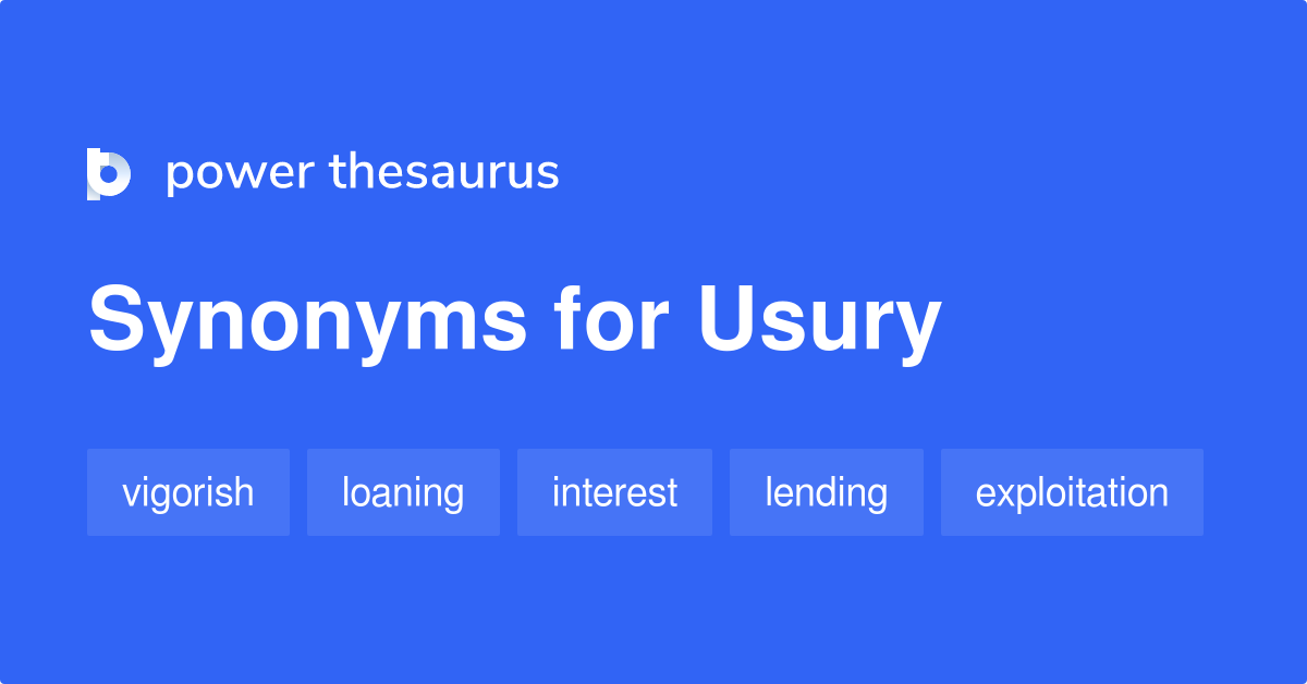 USURY Synonyms: 255 Similar Words & Phrases