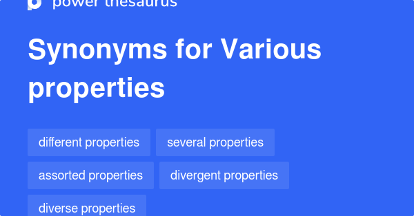 Various Properties synonyms - 62 Words and Phrases for Various Properties
