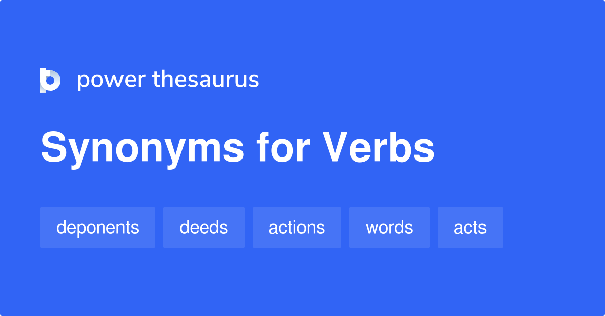 Verbs synonyms - 25 Words and Phrases for Verbs