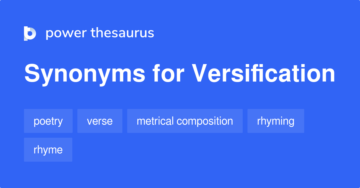 VERSIFICATION Synonyms: 111 Similar Words & Phrases