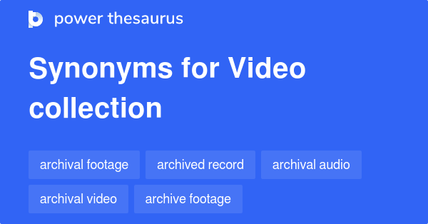 29 VIDEO COLLECTION Synonyms