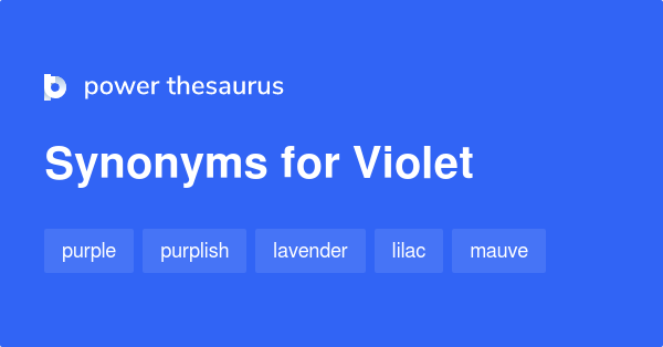 46 Synonyms for Violet related to Purple