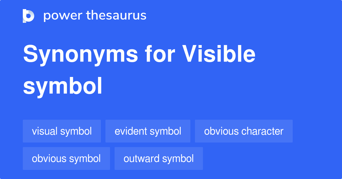 Visible Symbol synonyms - 65 Words and Phrases for Visible Symbol
