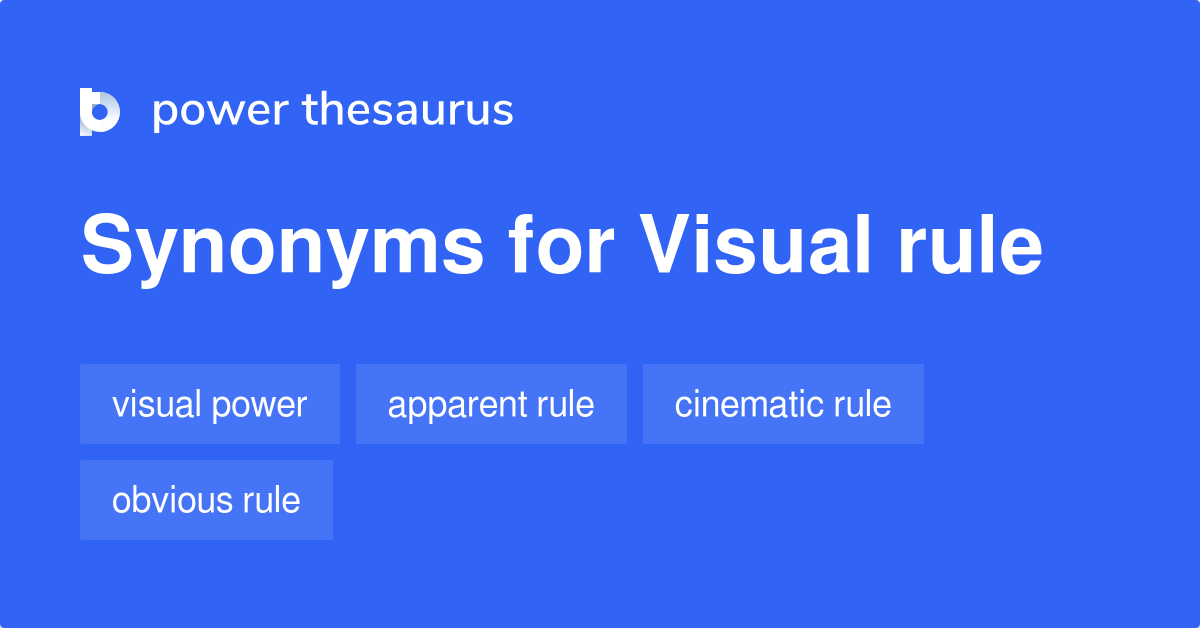 Visual Rule synonyms - 9 Words and Phrases for Visual Rule