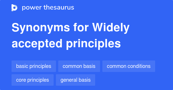 Widely Accepted Principles synonyms - 163 Words and Phrases for Widely ...