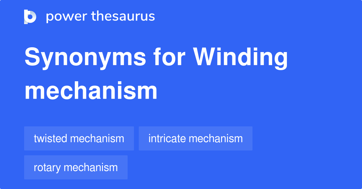 70 WINDING MECHANISM Synonyms