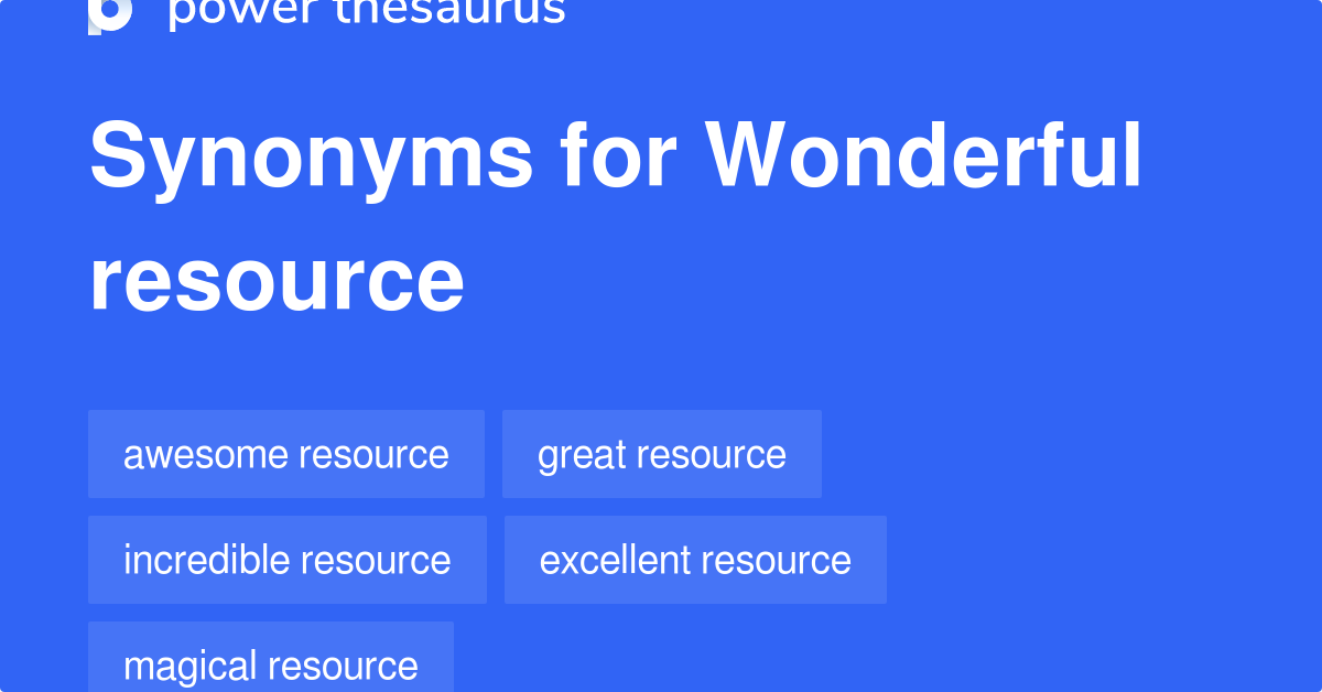 33 WONDERFUL RESOURCE Synonyms