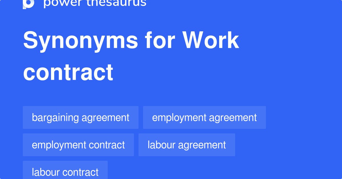 WORK CONTRACT Synonyms: 83 Similar Phrases